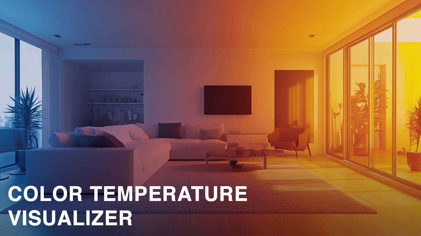Lighting Color Temperature Visualizer | Modern.Place